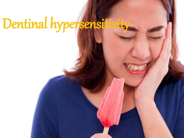 dentin hypersensitivity | PPTX | Dental Health | Diseases and Conditions