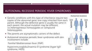 Periodic Fever syndromes- group of rare conditions that cause children ...