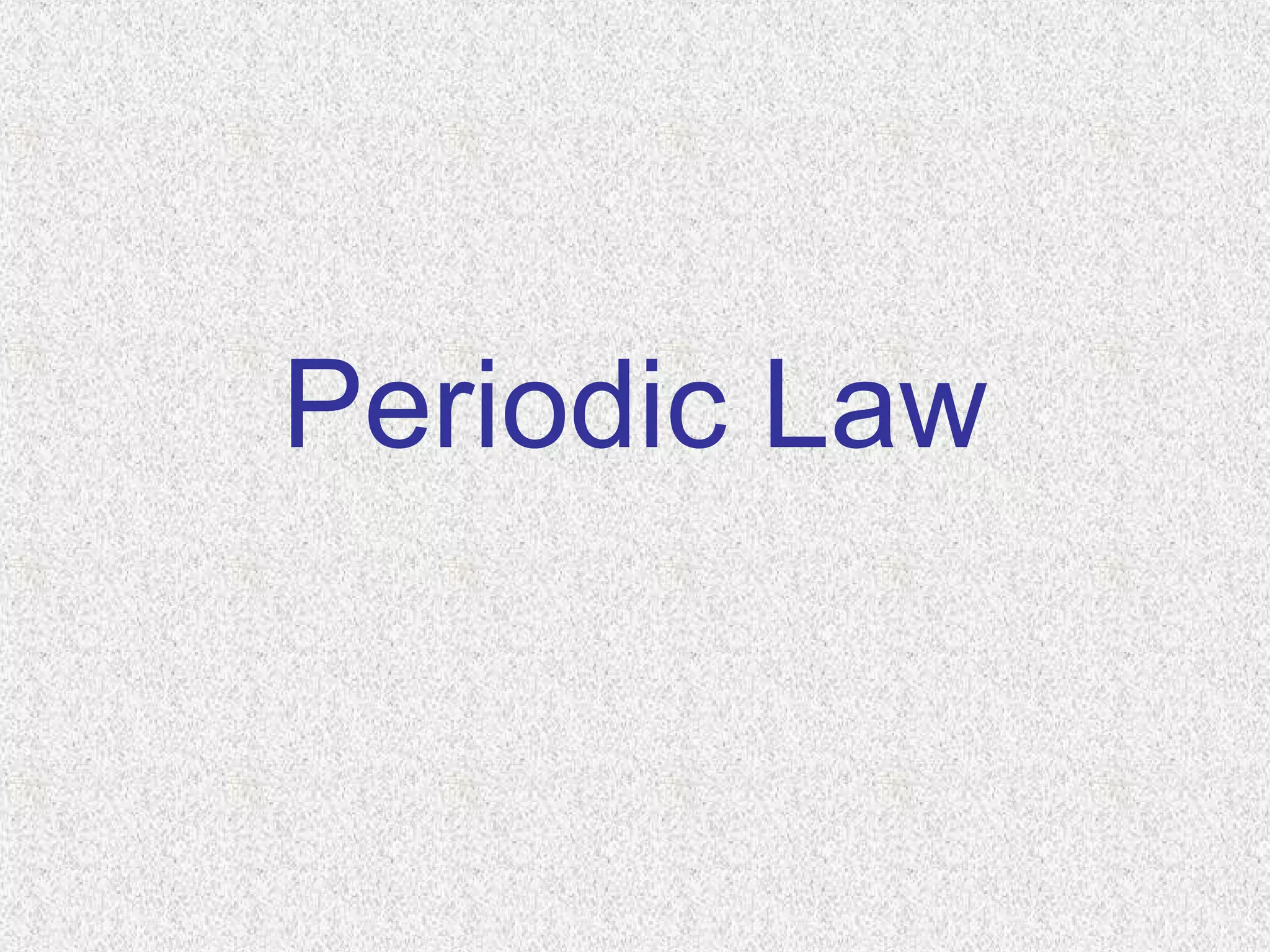 Periodic law medeleve | PPT