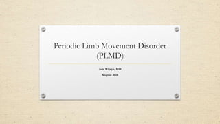 Periodic Limb Movement Disorder | PPTX
