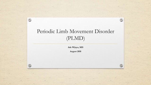 Periodic Limb Movement Disorder | PPT