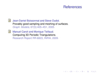 "Mesh of Periodic Minimal Surfaces in CGAL." | PDF