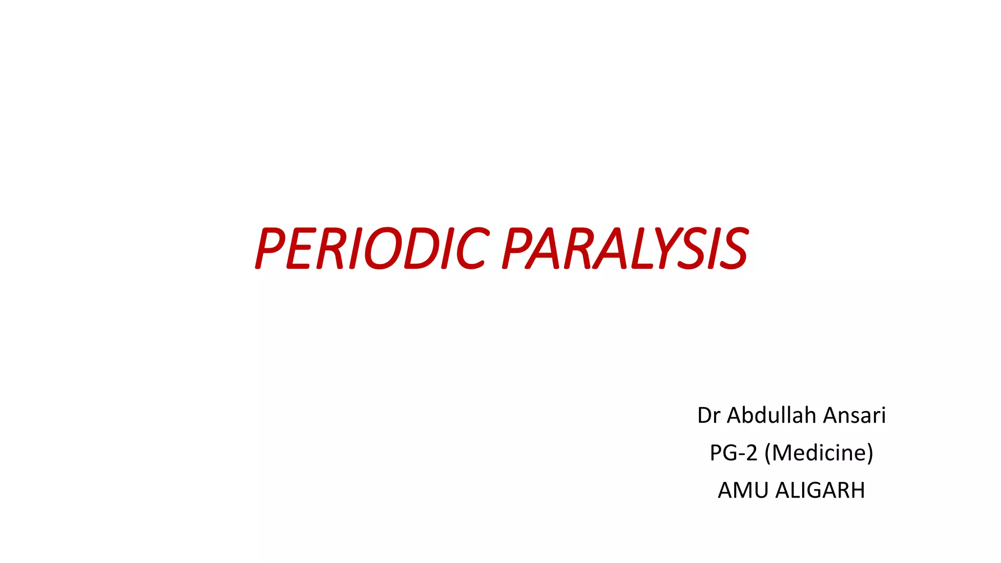 Periodic paralysis | PPTX