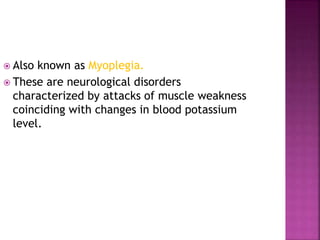 Periodic paralysis by satyamanyu pandey | PPTX