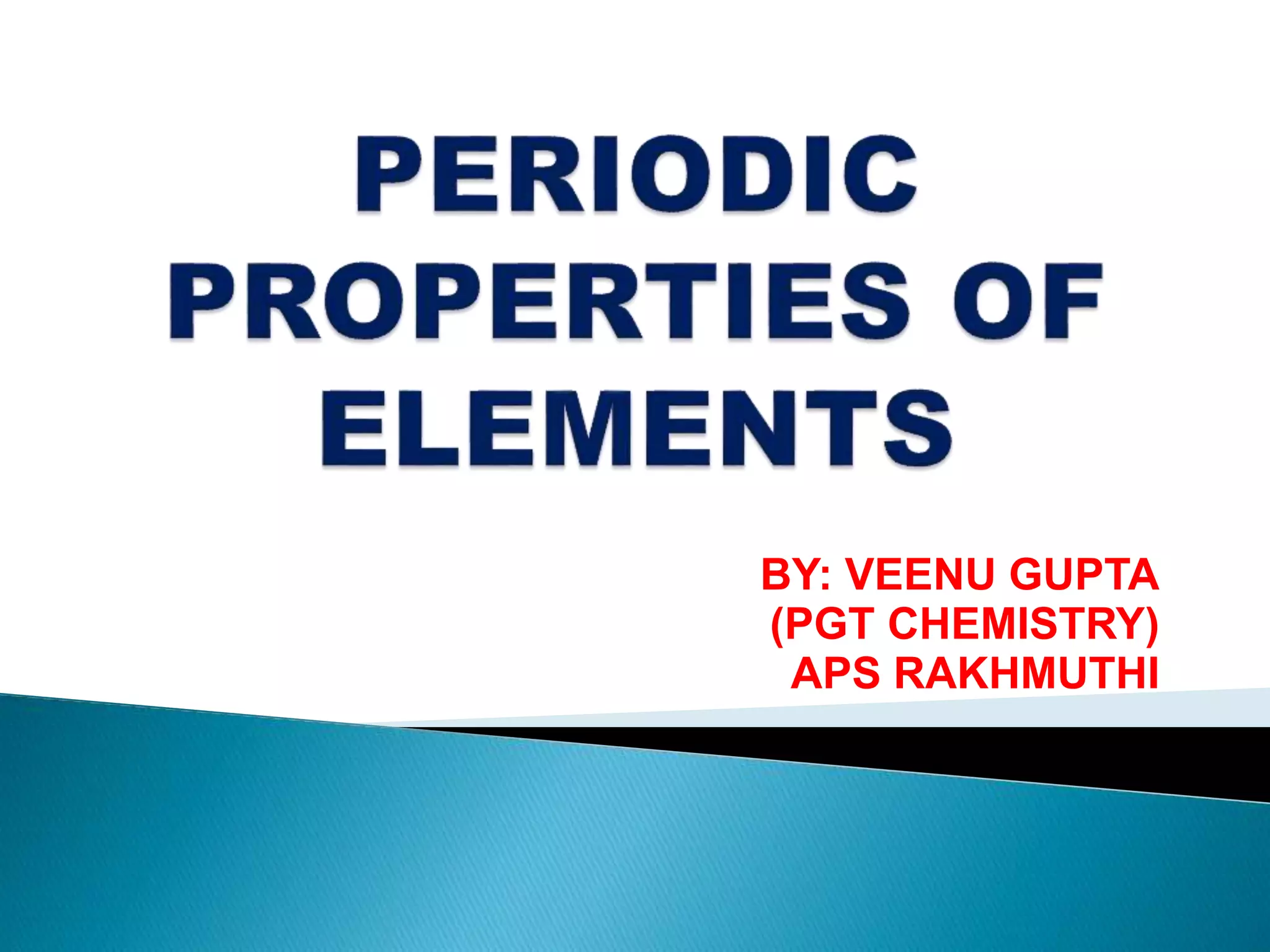 Periodic properties of elements | PPTX
