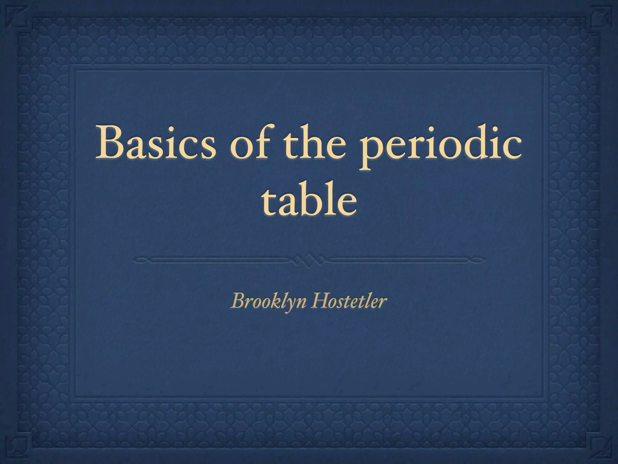 Periodic table basics | PPT
