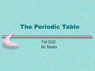 Periodic Table Intro Phys Sci_Chemistry.ppt