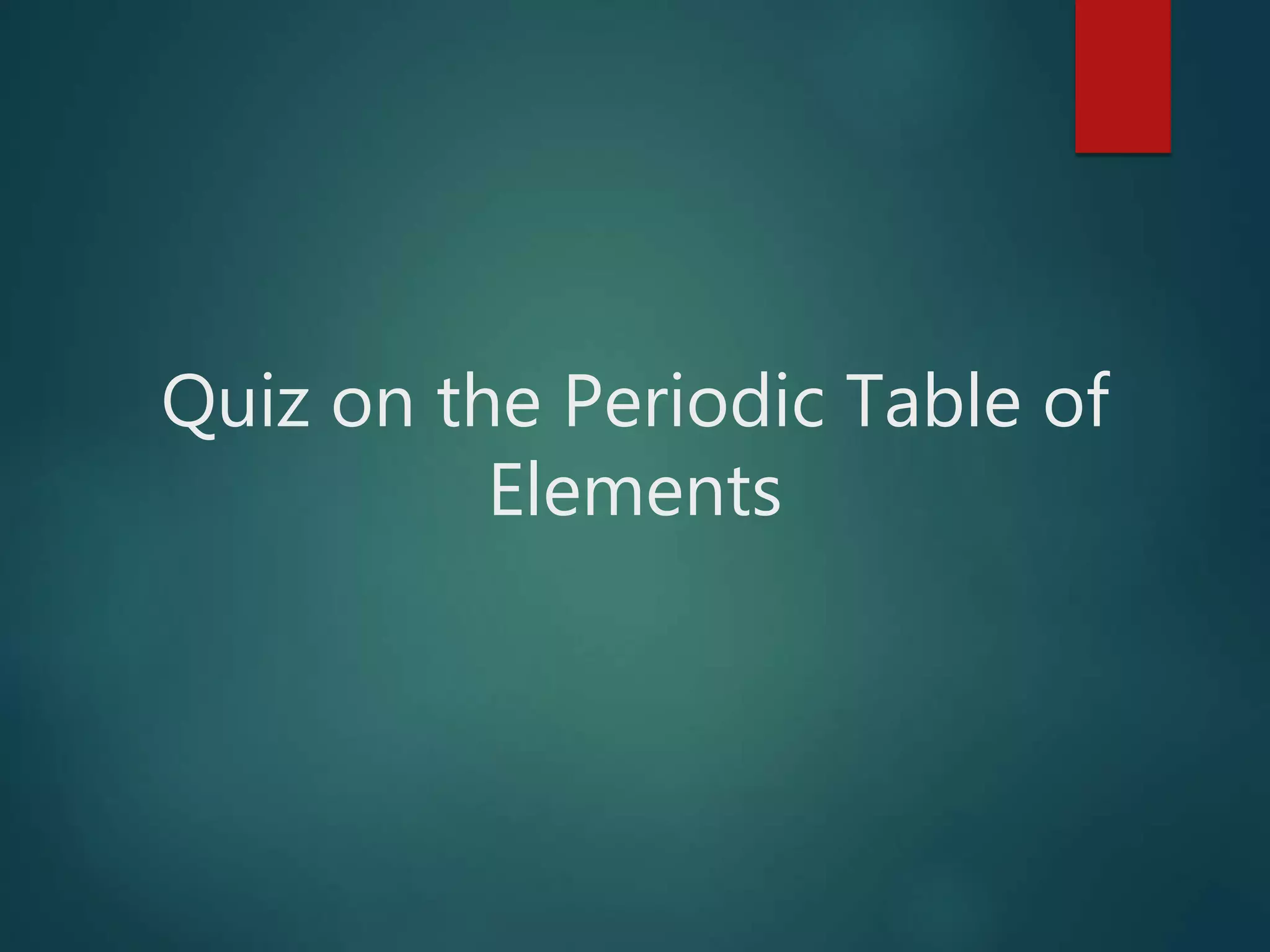 Periodic Table of Elements - Science 8 | PPT