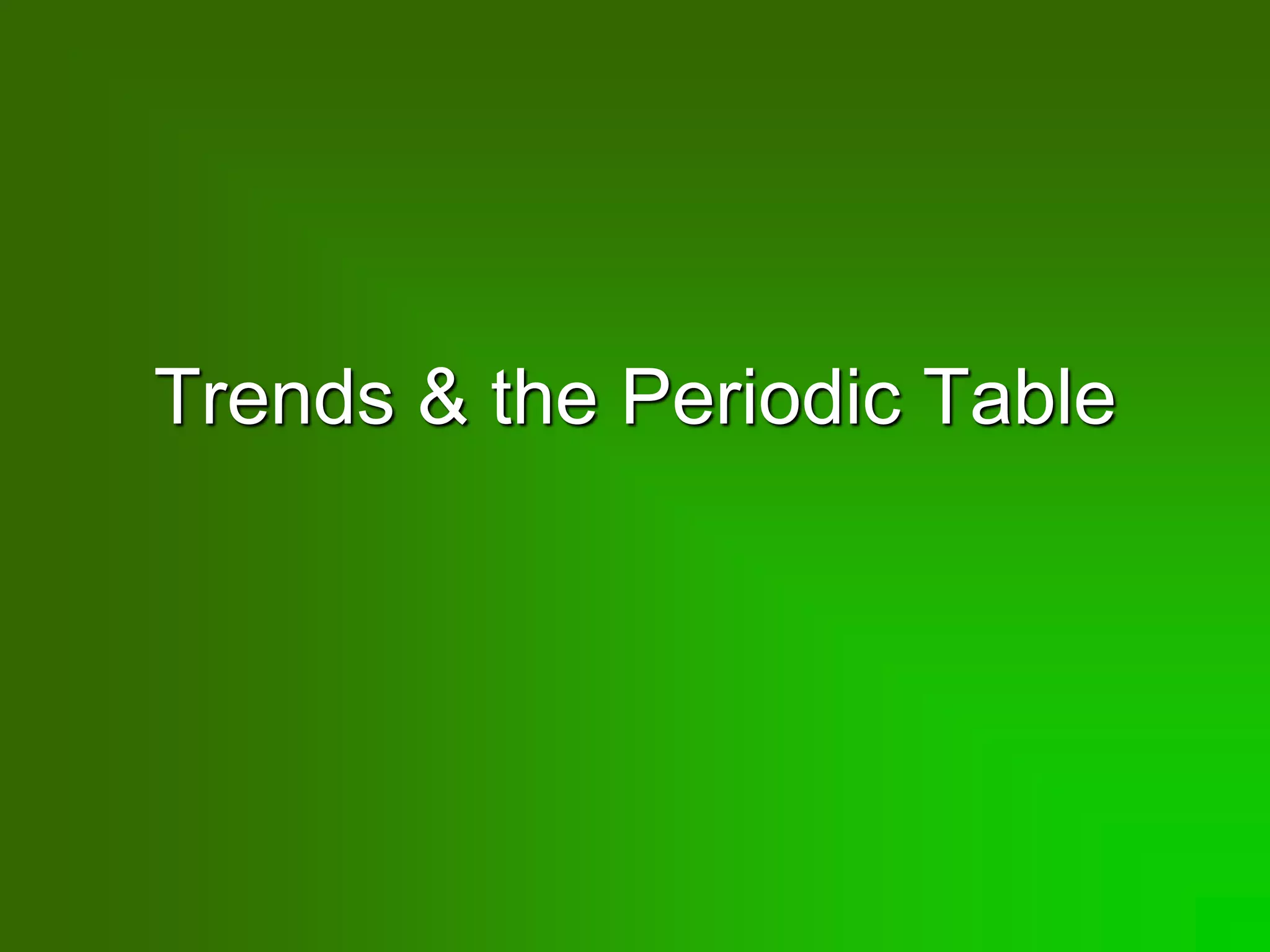 Periodic Trends.ppt