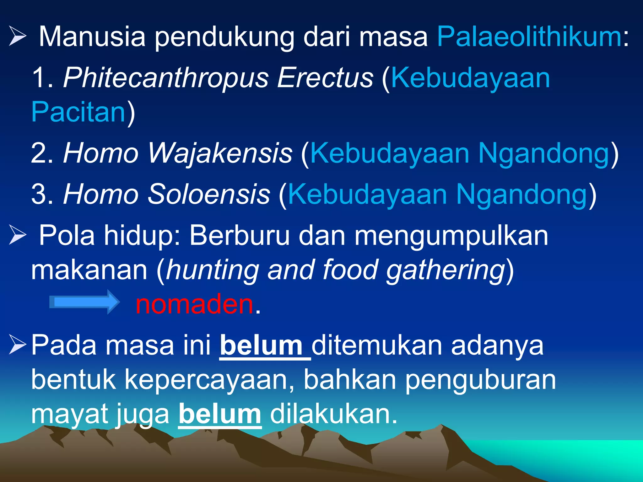 Periodisasi kehidupan awal manusia di indonesia | PPTX