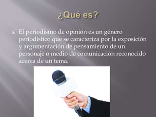 Periodismo de opinion | PPTX