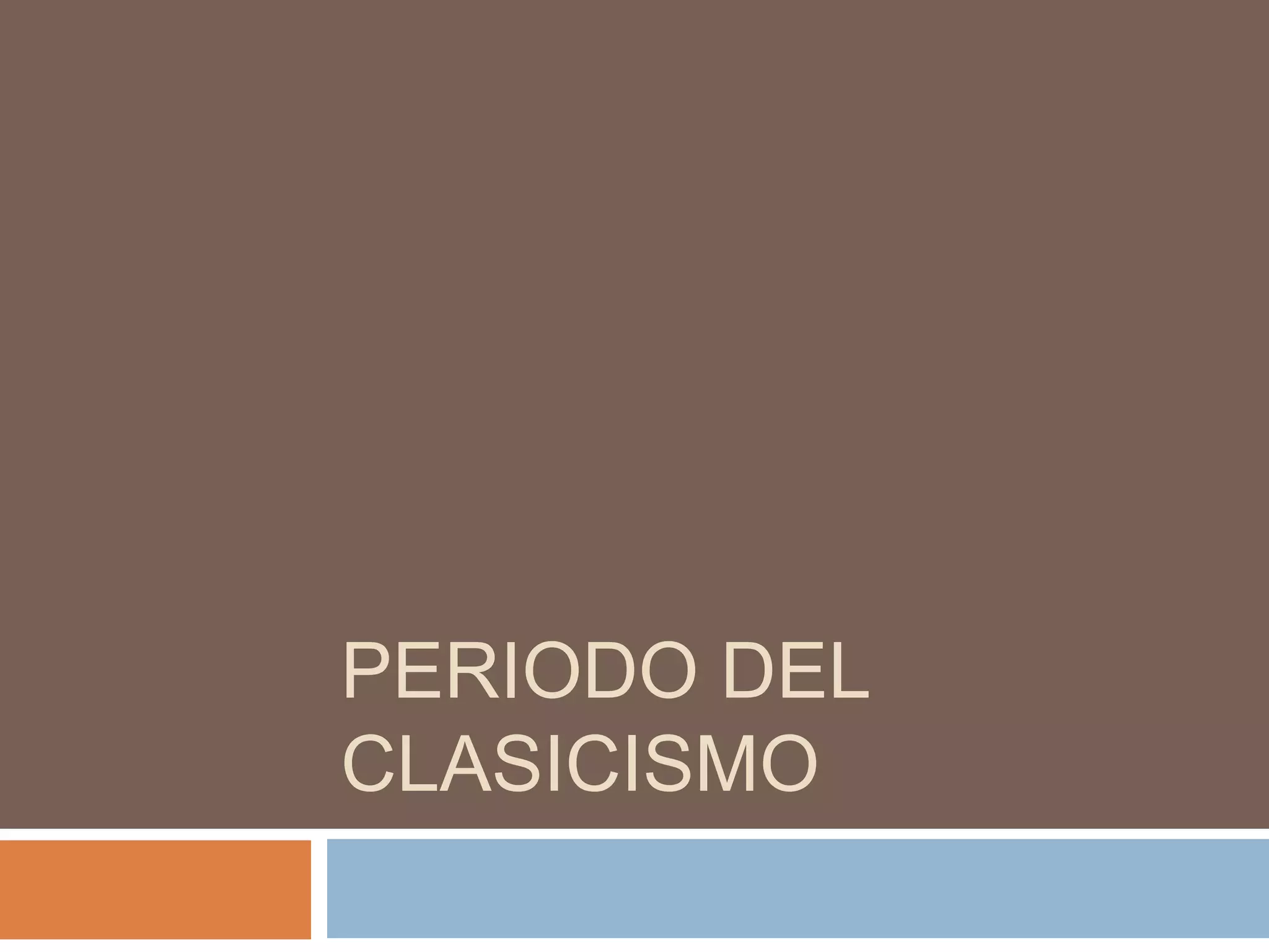 Periodo del clasicismo | PPTX