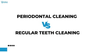 Periodontal Cleaning | PPT
