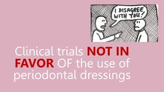 PERIODONTAL DRESSING perio pack - JC.pptx | Oral care | Personal Care