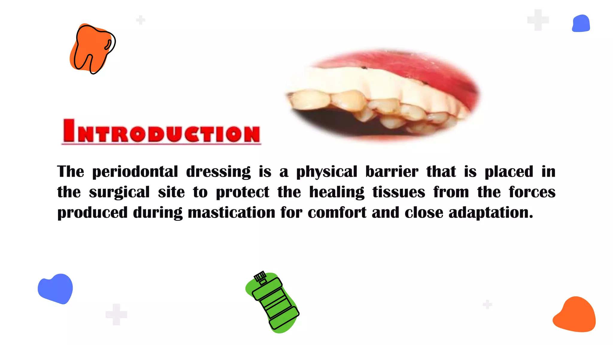 Periodontal dressing ppt | PPTX