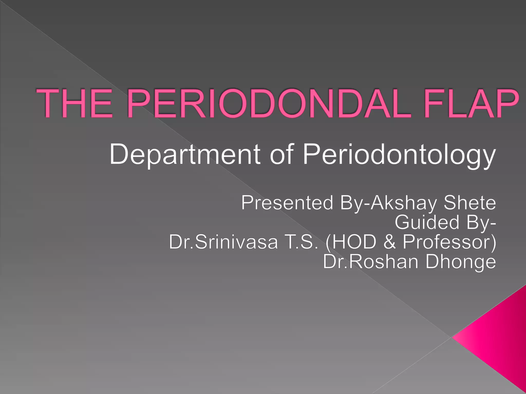 Periodontal flap | PPTX