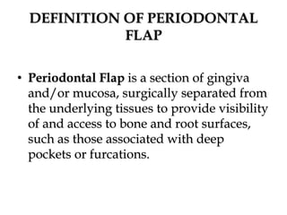 periodontal_flap_one_2-10-2013.ppt | Free Download