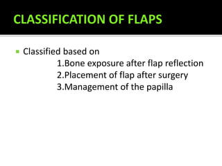 Periodontal flaps | PPTX