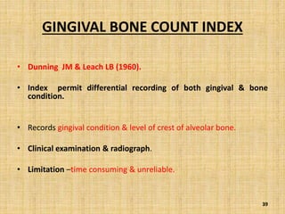 Periodontal Indices by Dr. Neelam Das .pptx