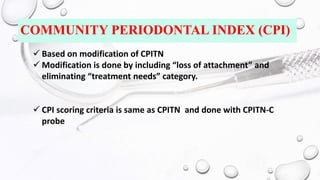 Periodontal indices final | PPTX