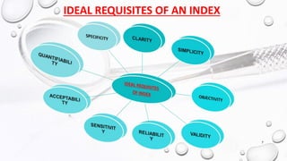 Periodontal indices final | PPTX