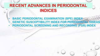 Periodontal indices final | PPTX