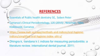 Periodontal indices final | PPTX