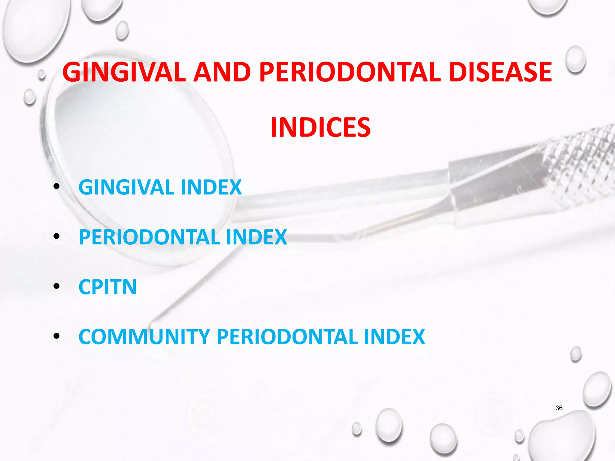 Periodontal indices final | PPTX