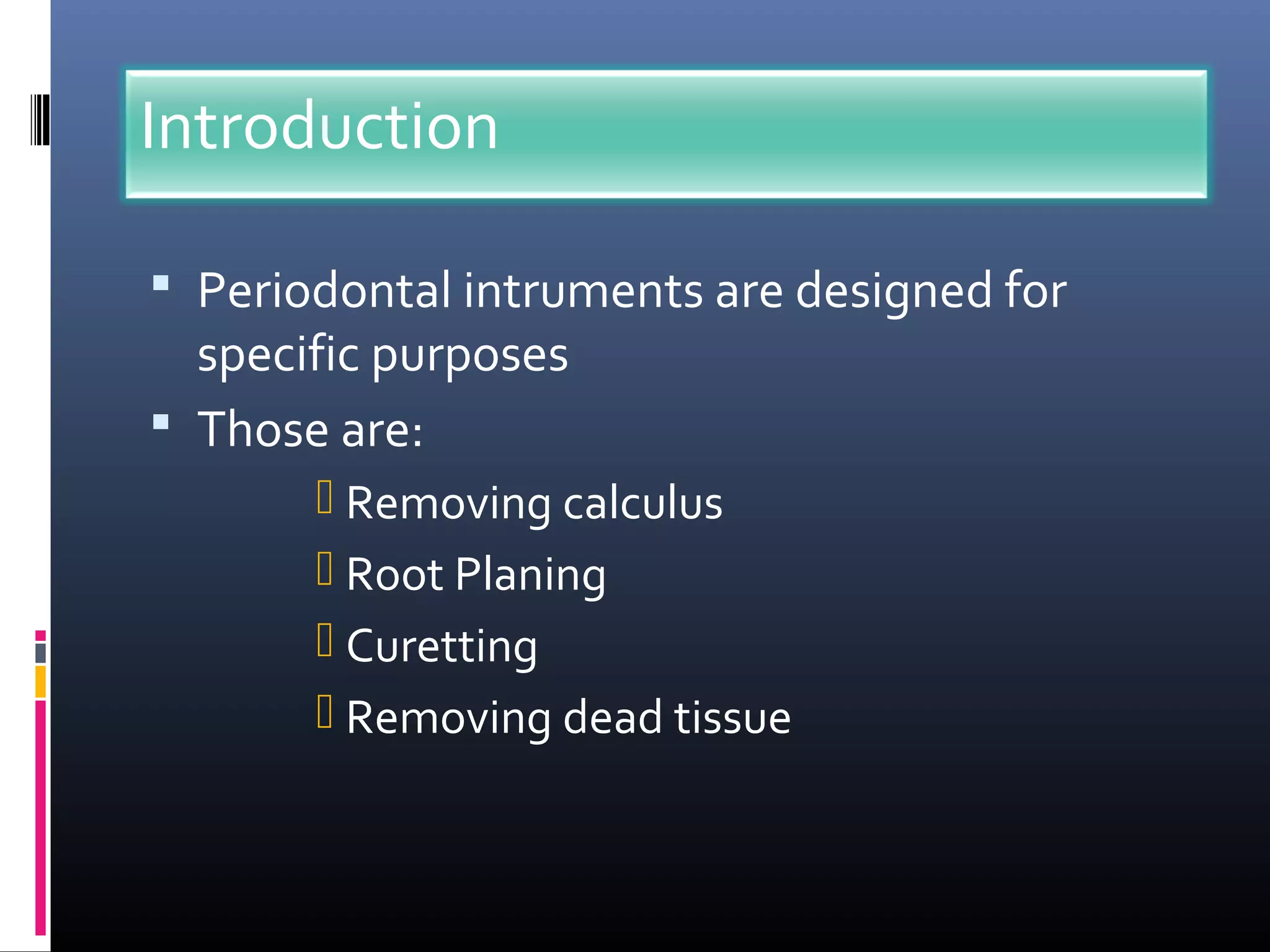 Periodontal instrumentation | PPT