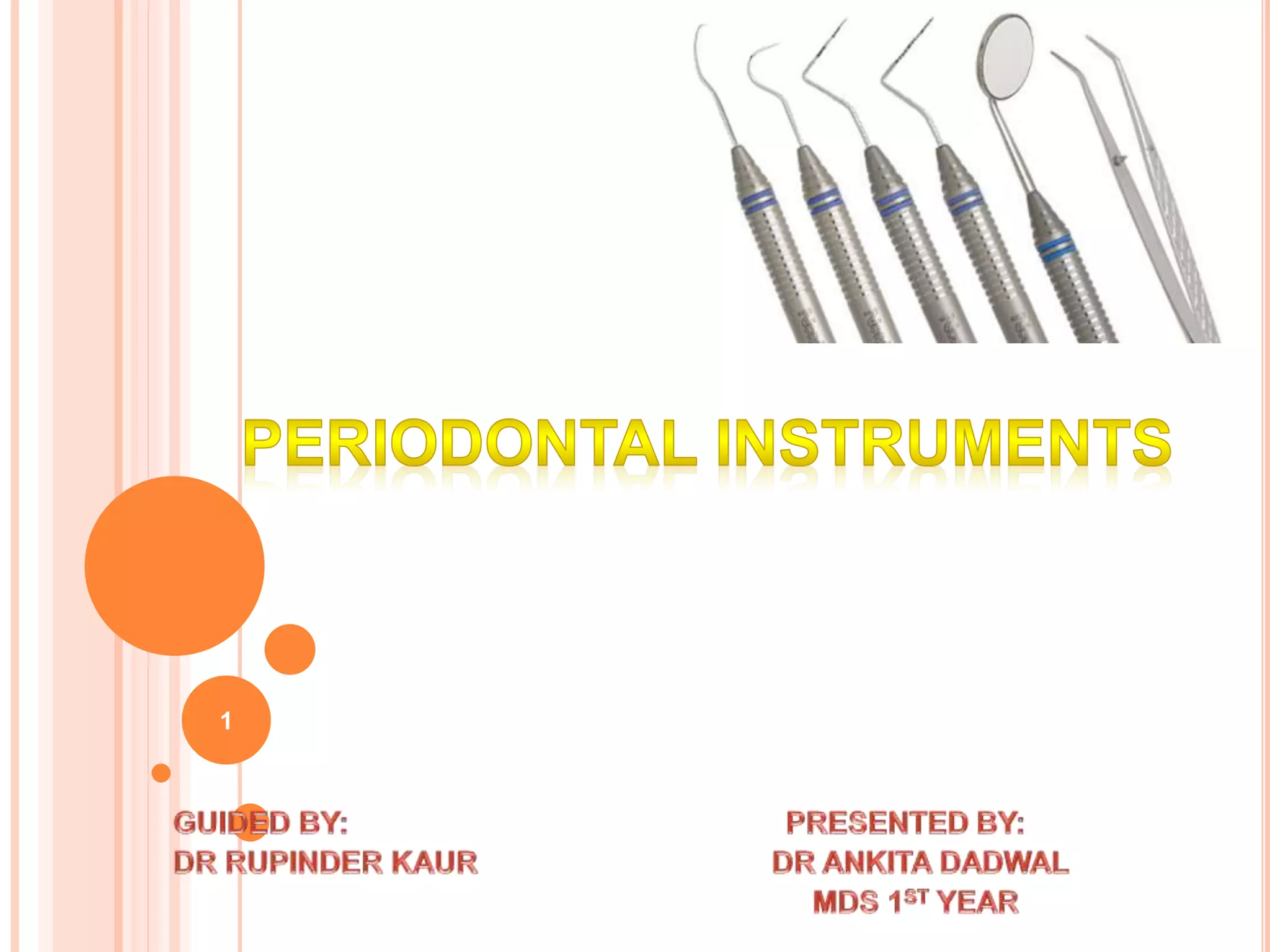 Periodontal instruments | PPTX