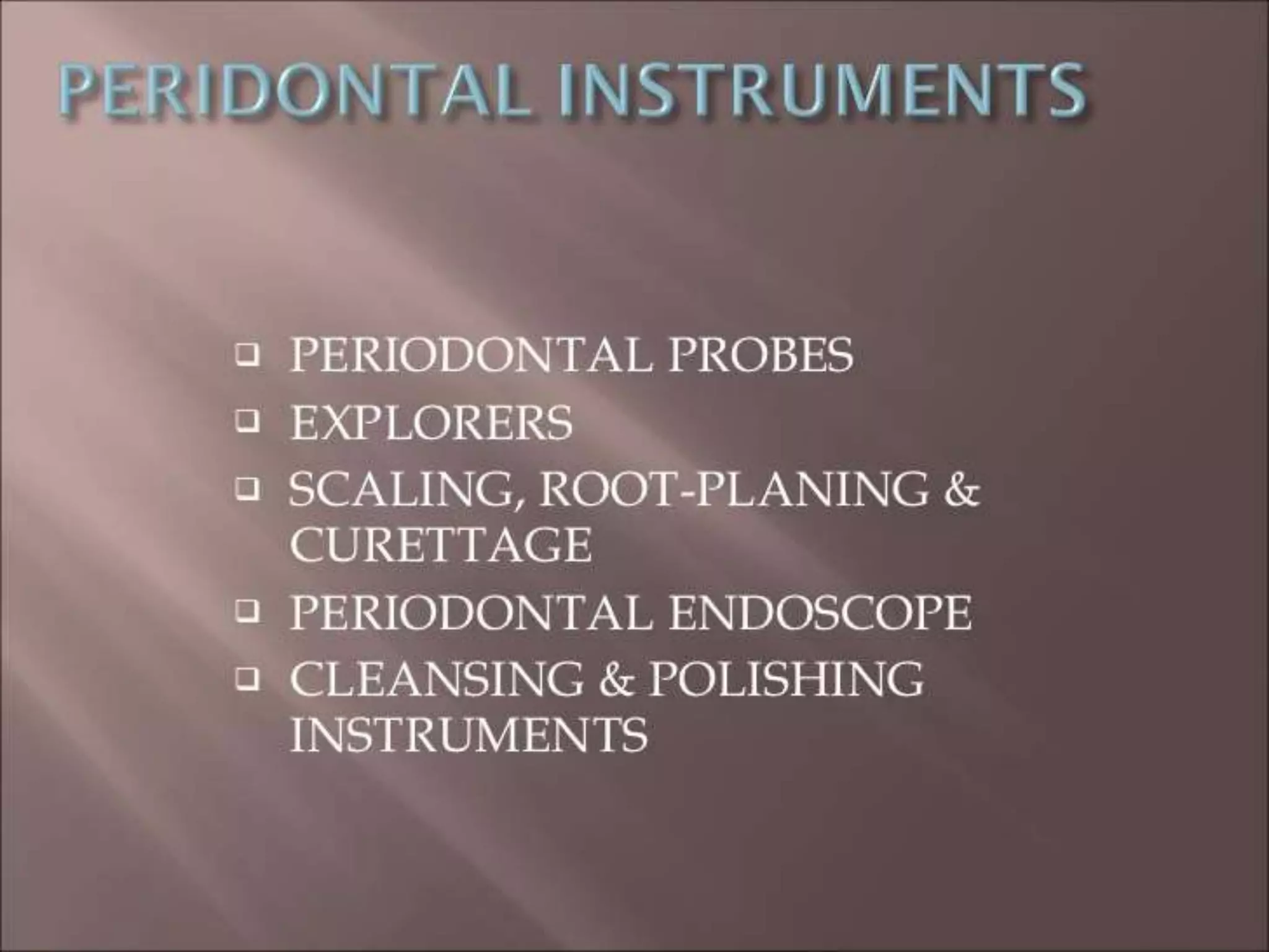 Periodontal instruments | PPTX