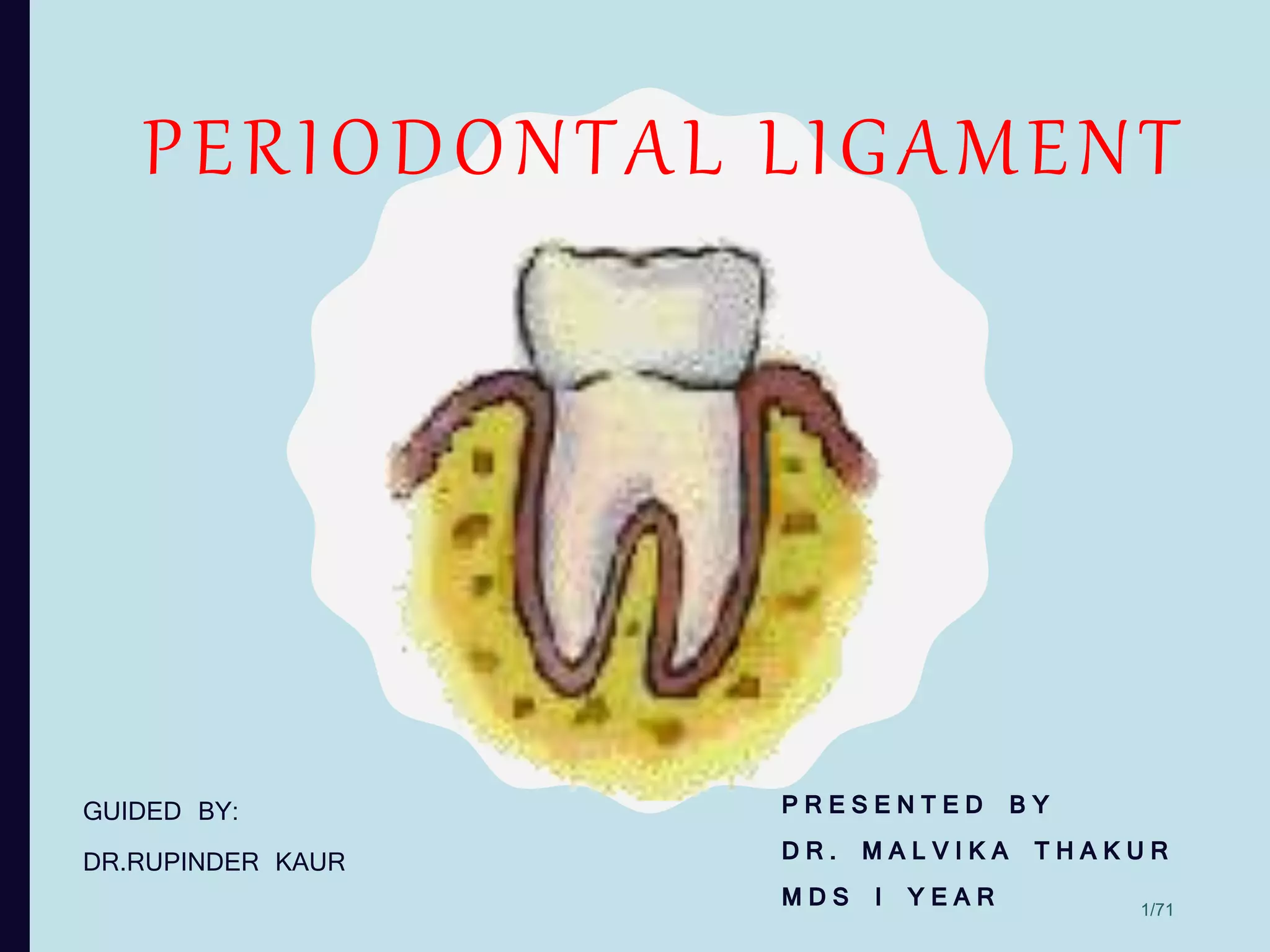 Periodontal ligament | PPTX