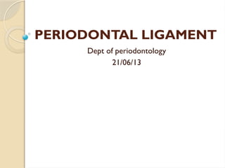 Anatomy and physiology of periodontal ligament | PPTX