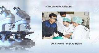Periodontal microsurgery | PPTX