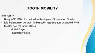 Periodontal pocket , Gingival Recession , Tooth mobility | PPTX