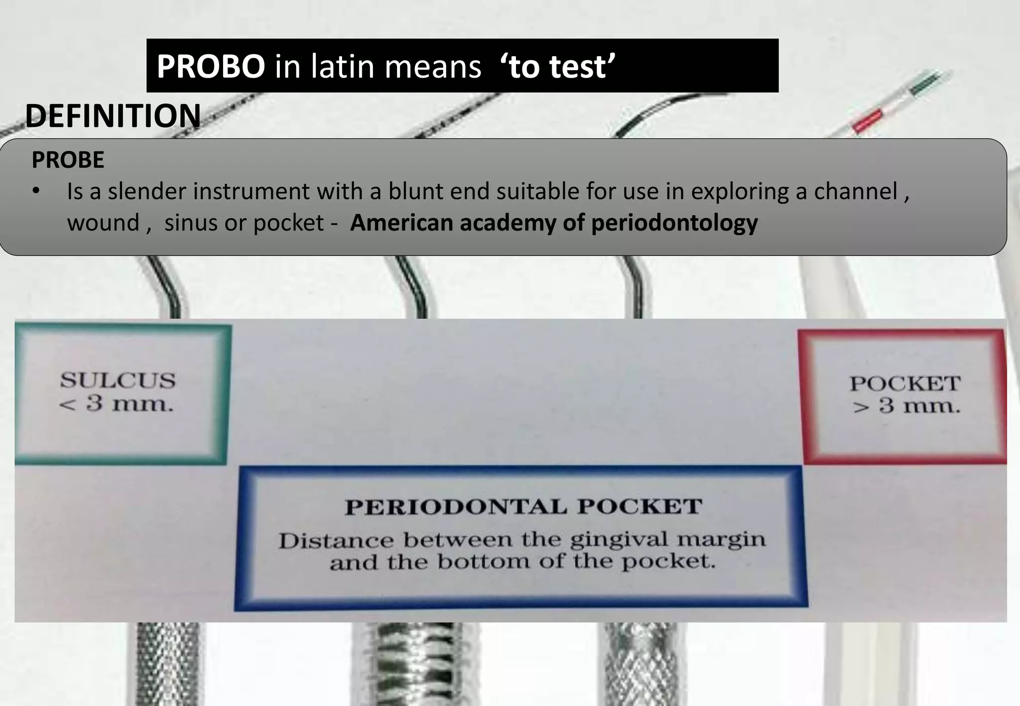 Periodontal probes | PPTX