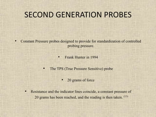 Periodontal probing and techniques | PPTX