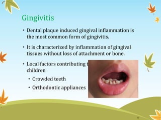 gingiva and periodontal problems in children | PPTX