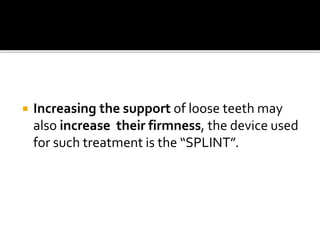 Periodontal splinting | PPTX
