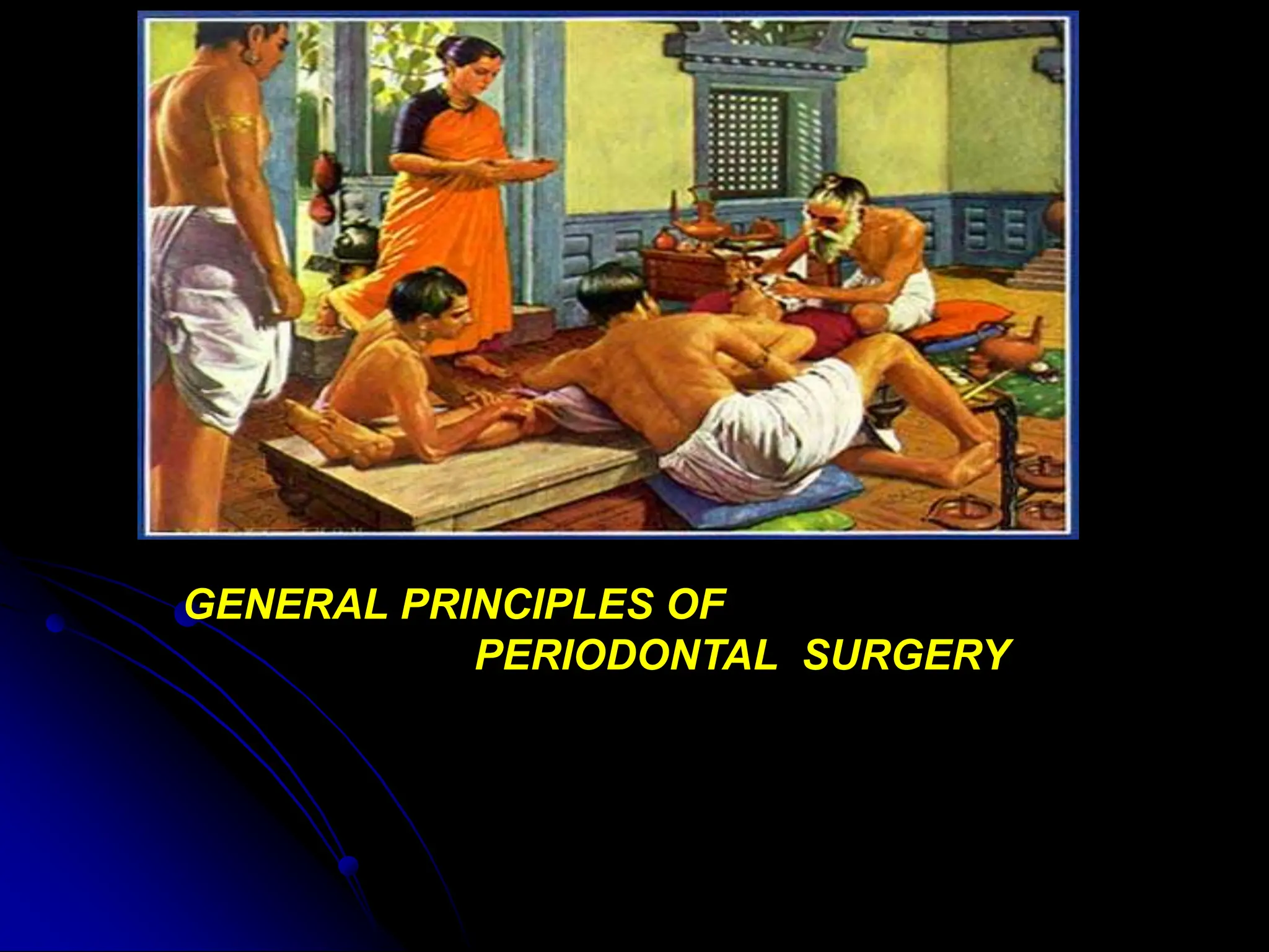 Periodontal Surgery Working Principles.pptx