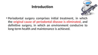 Periodontal Surgery lecture.pptx in dentistry | PPTX