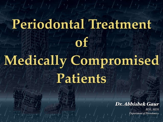 Periodontal treatment of medically compromised patients | PDF ...