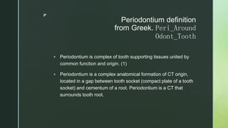 Periodontium | PPTX | Dental Health | Diseases and Conditions