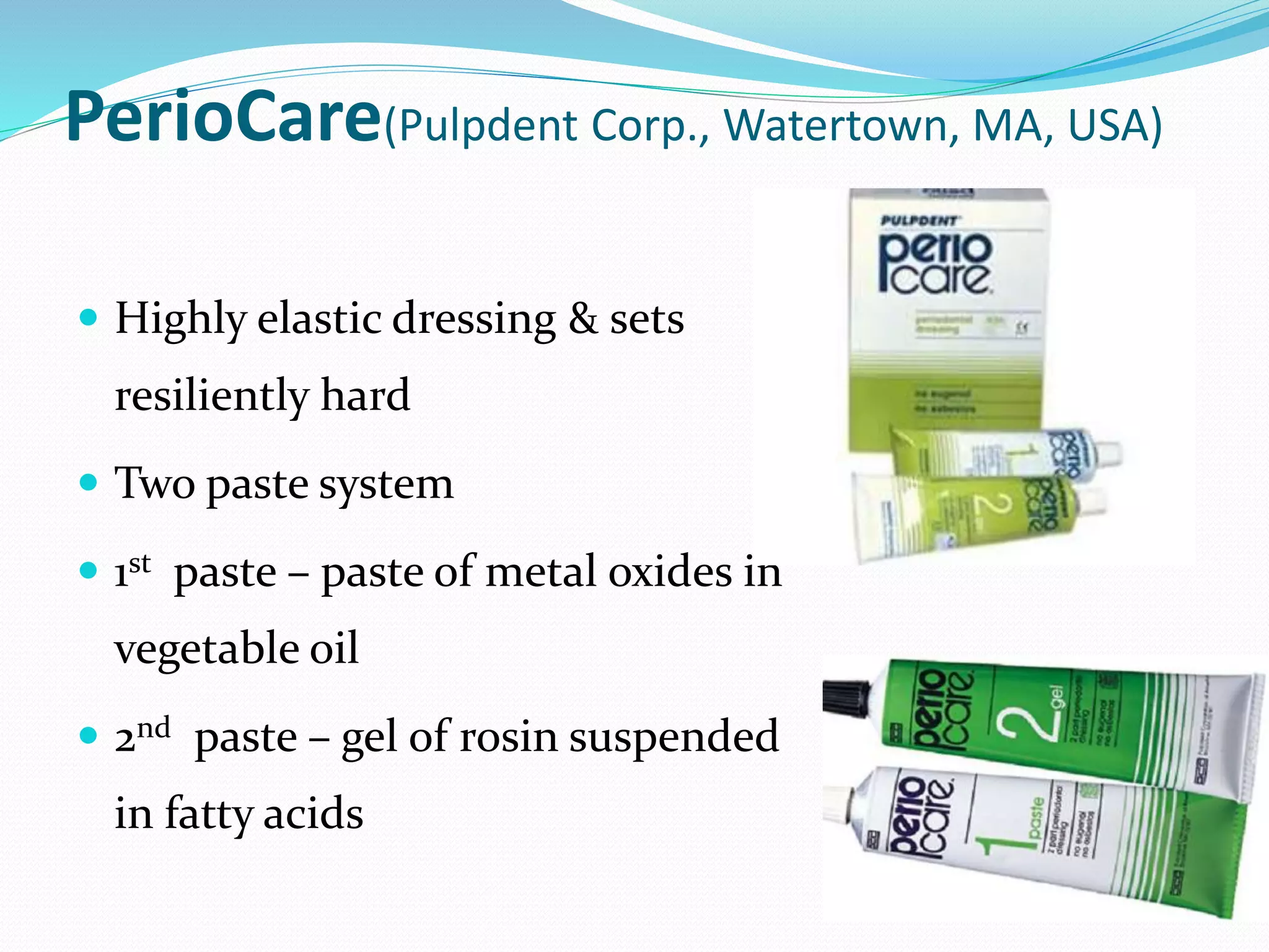 Periodontal pack | PPTX | Oral care | Personal Care