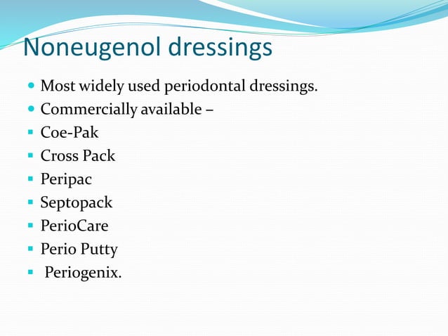 Periodontal pack | PPTX | Oral care | Personal Care