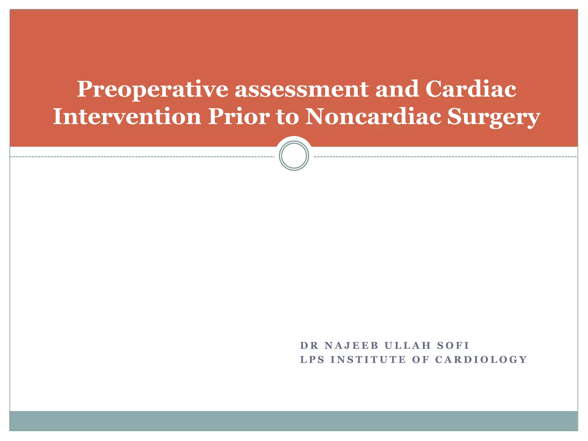 Perioperative cardiac assesment and interventions | PPT