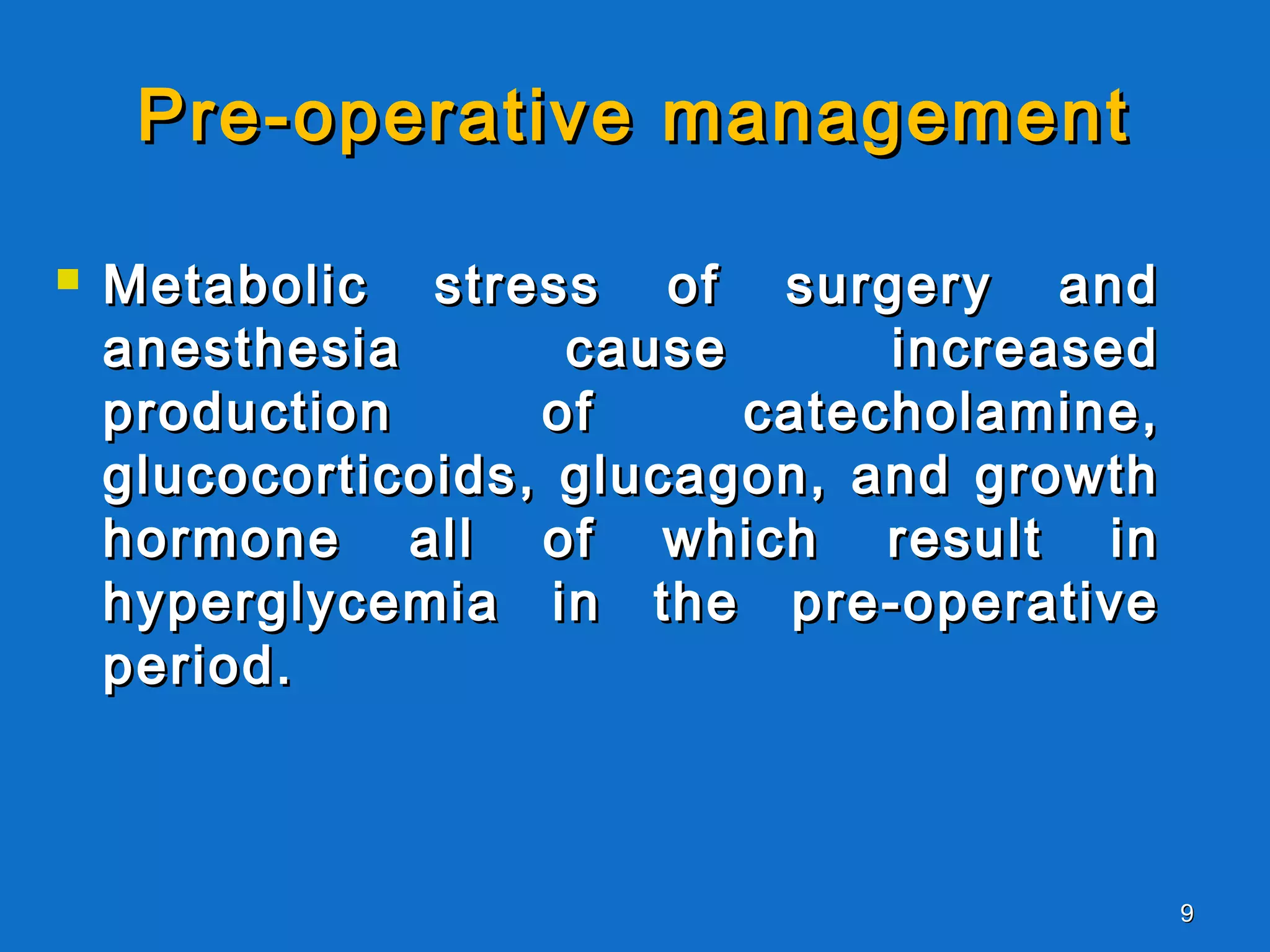 Perioperative diabetes management by Dr Shahjada Selim | PPT