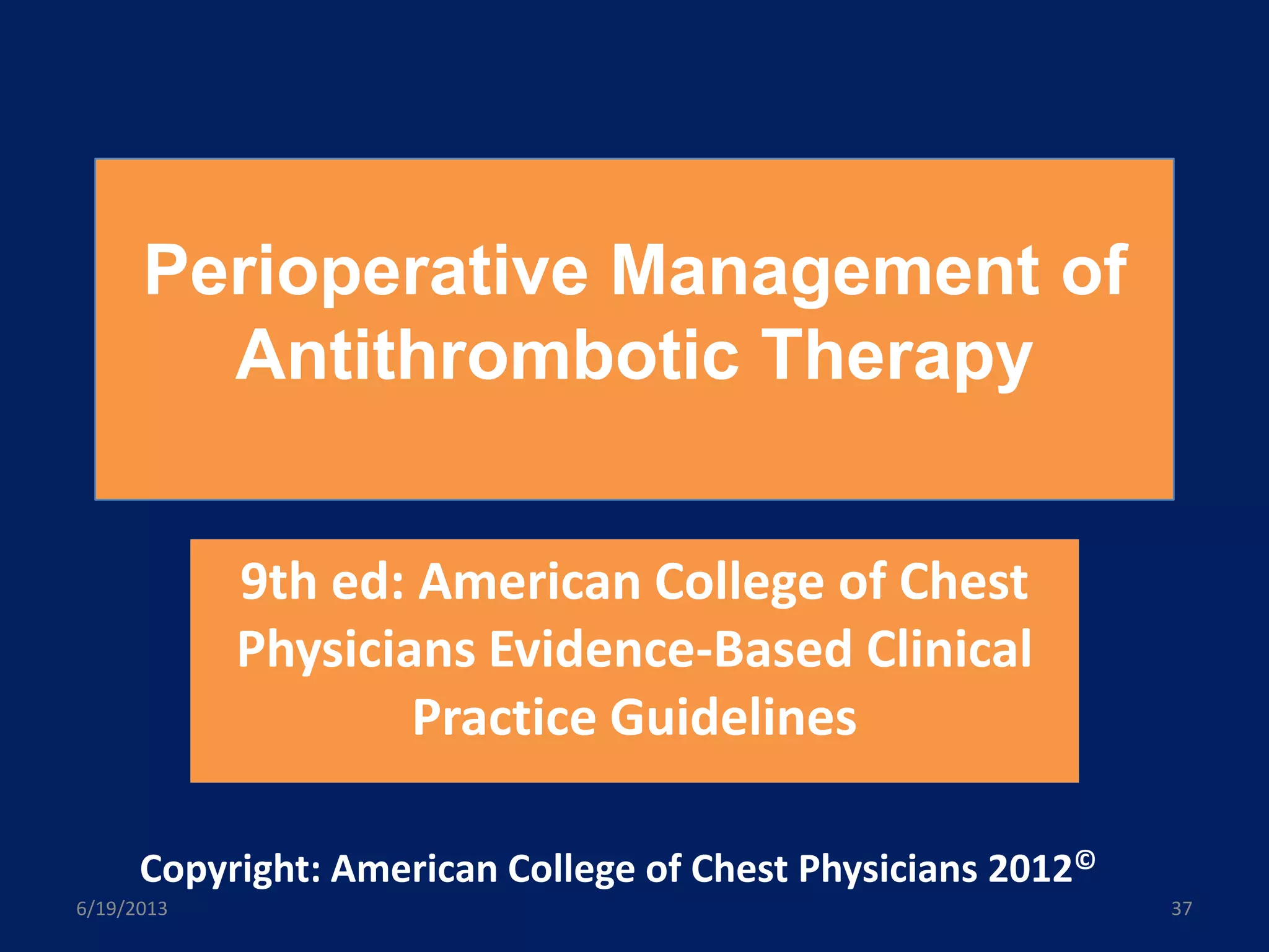 Perioperative management of antithrombotic therapy | PPTX
