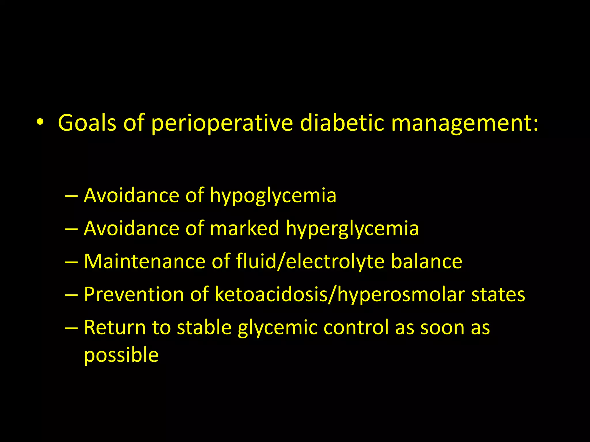 Perioperative management of a patient with diabetes mellitus | PPTX