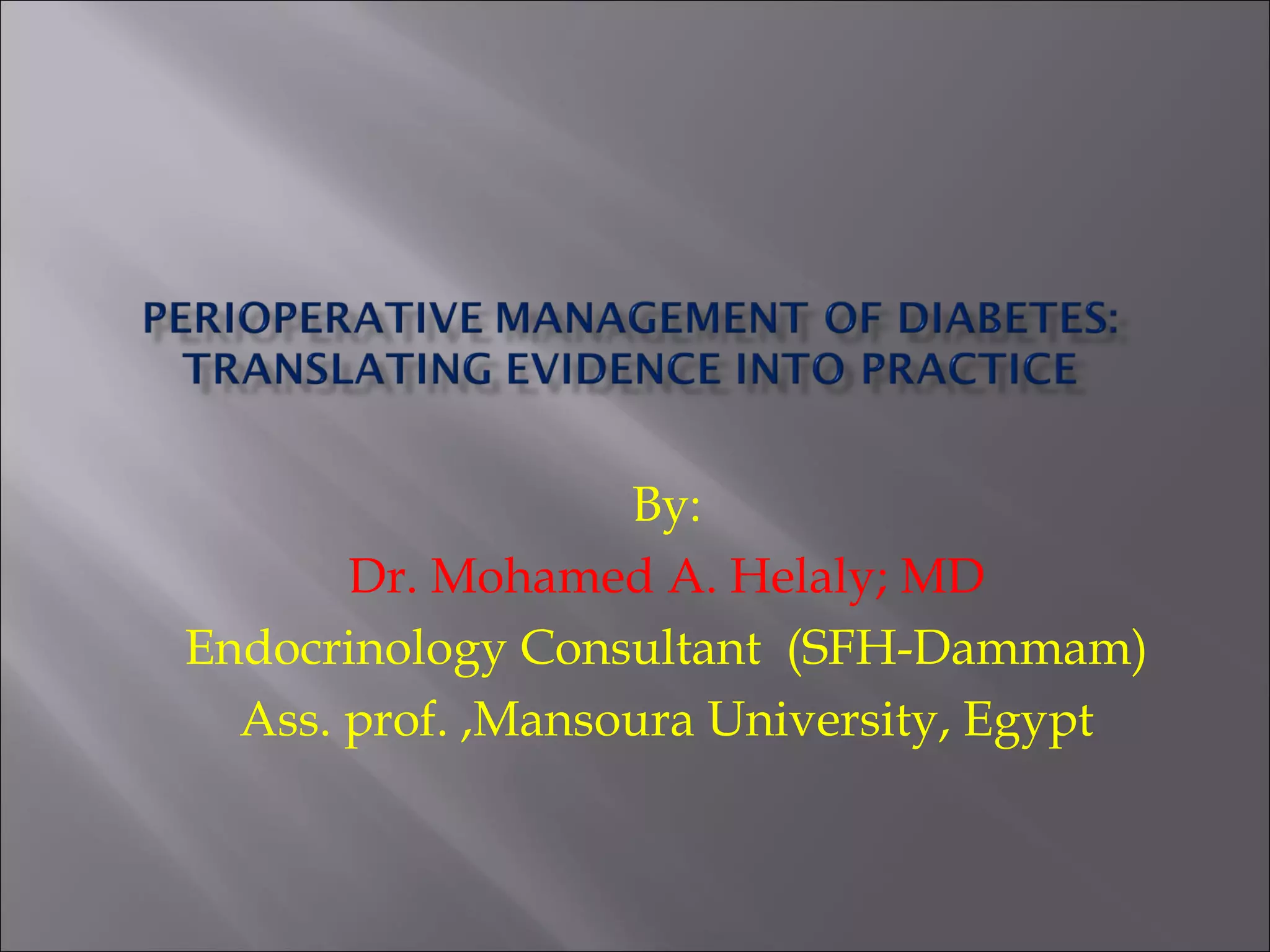 Perioperative management of diabetes | PPT